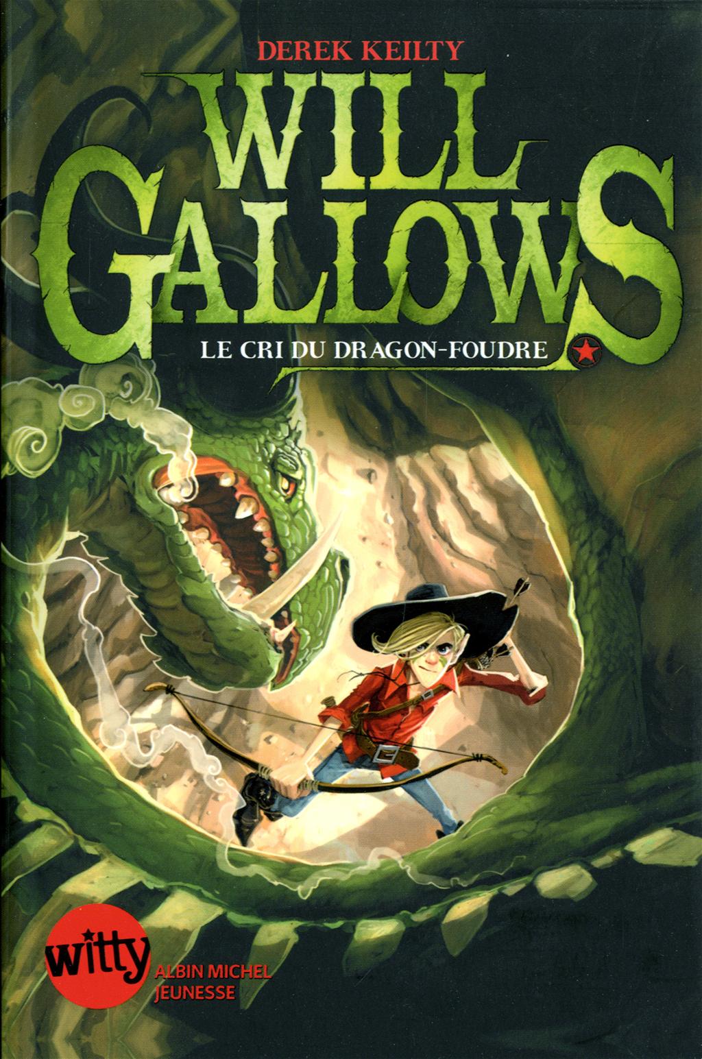 Livre Will Gallows - Tome 2 - Le cri du dragon-foudre | Messageries ADP