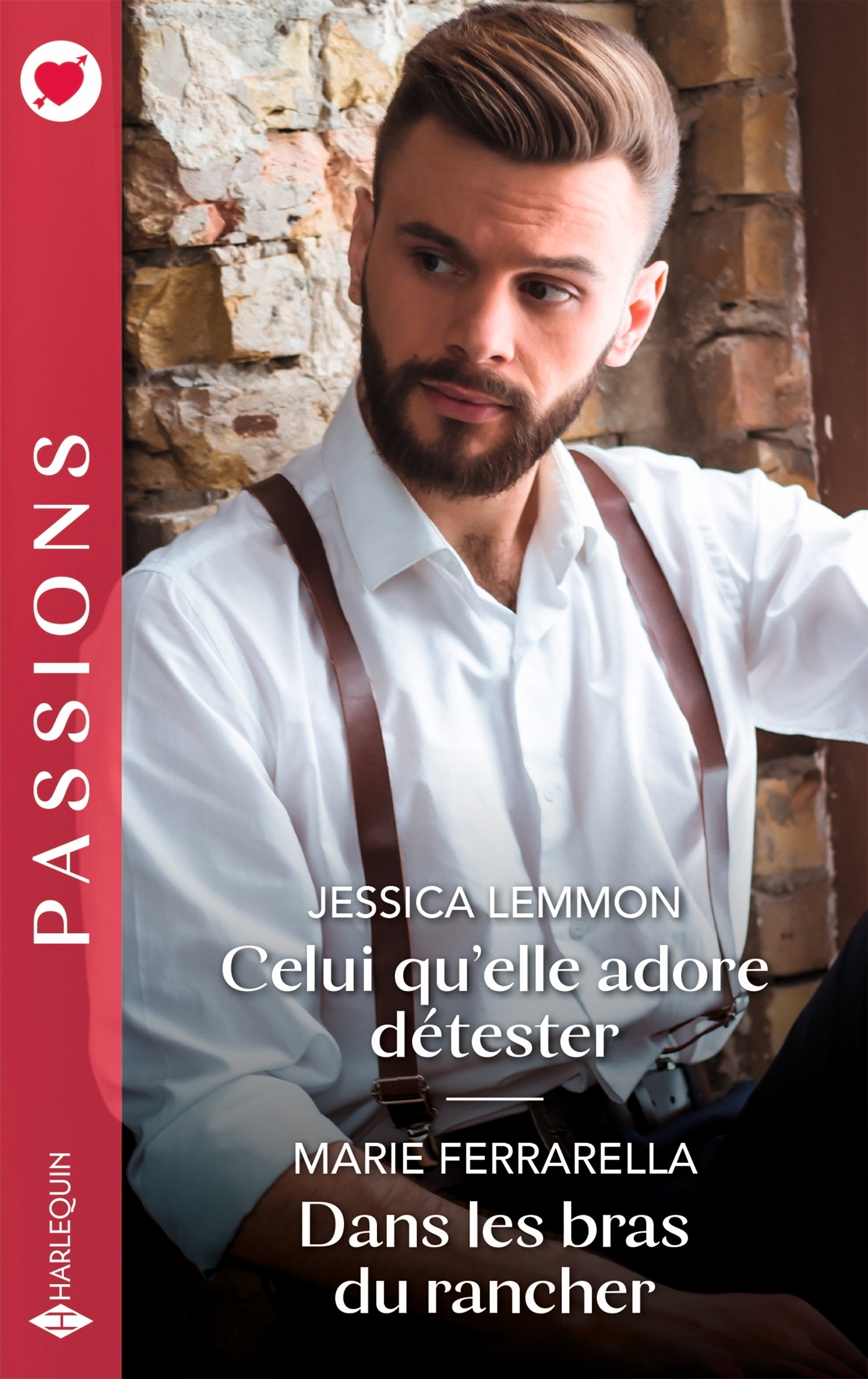 Livre Celui qu'elle adore détester - Dans les bras du rancher ...