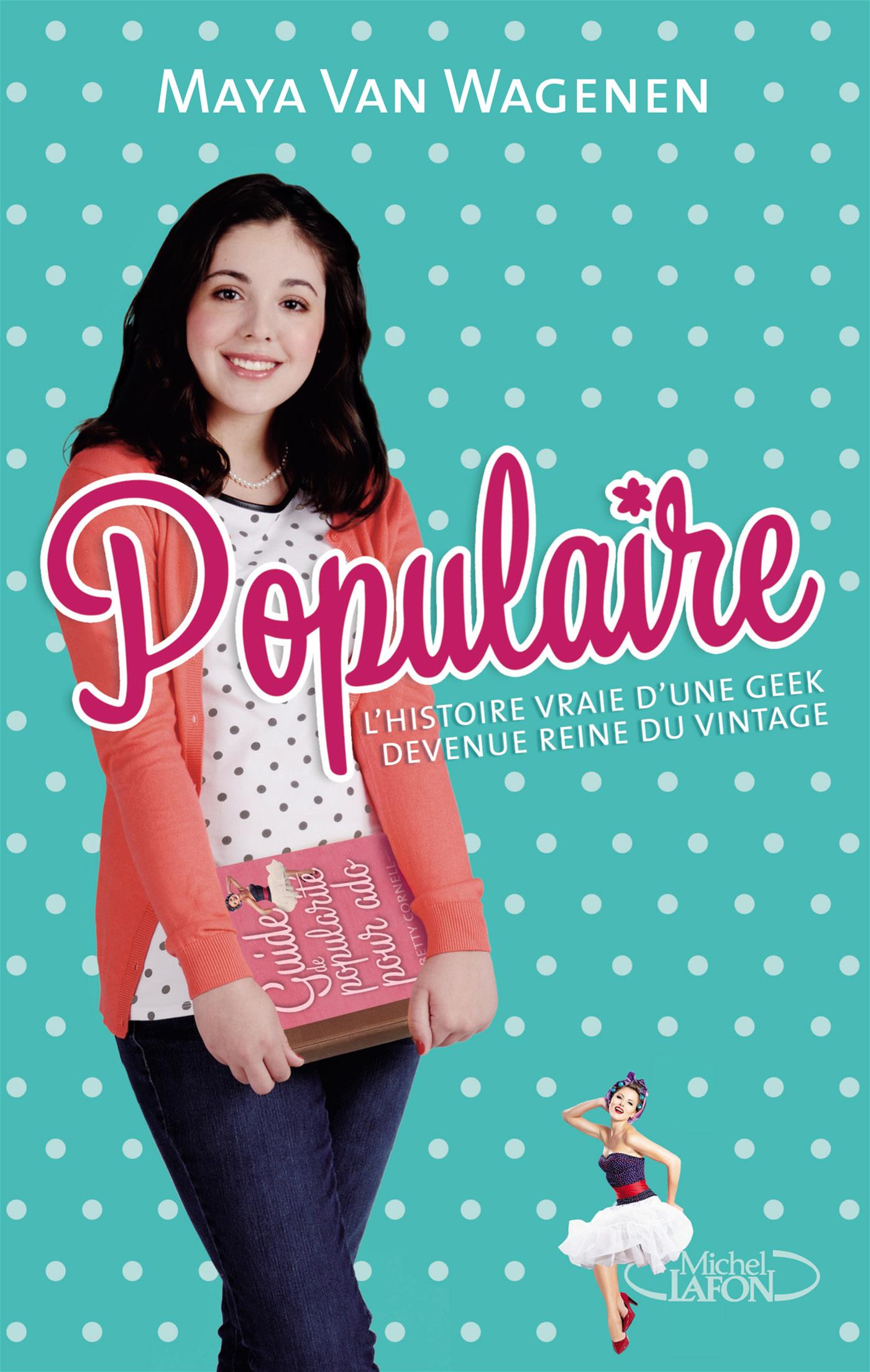 Livre Populaire - L'Histoire vraie d'une geek devenue reine du vintage ...