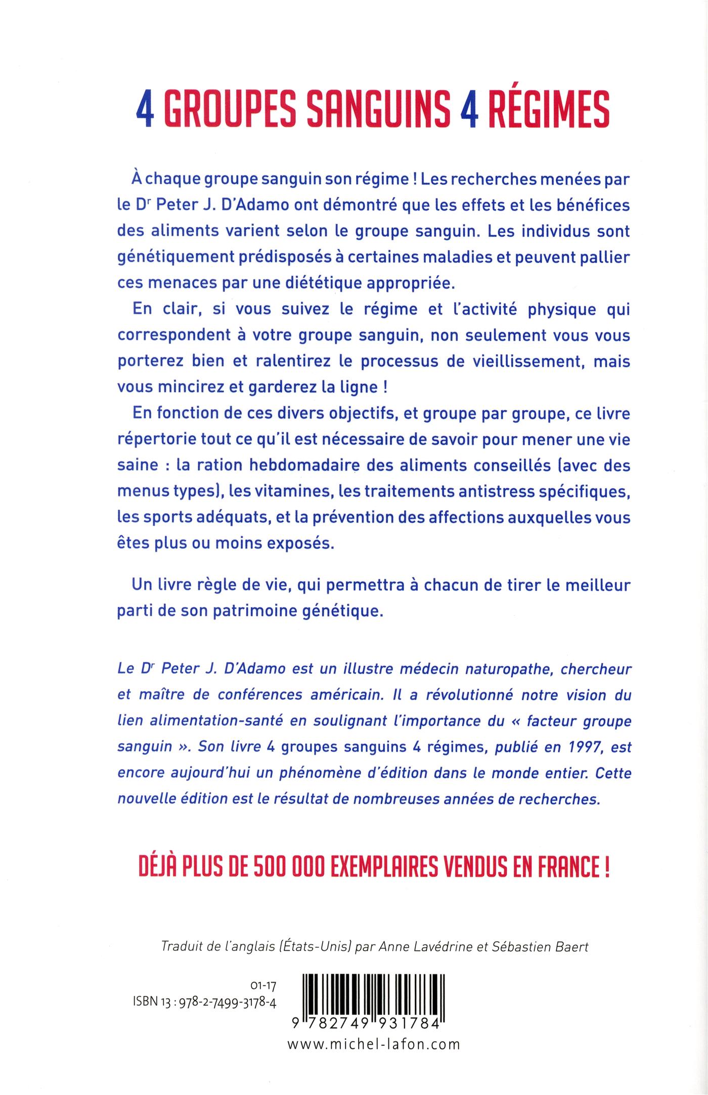 Livre 4 groupes sanguins, 4 régimes - La solution personnalisée pour ... Livre 4 groupes sanguins, 4 régimes - La solution personnalisée pour ...