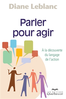 Livre Parler pour agir - À la découverte du langage de l'action ...