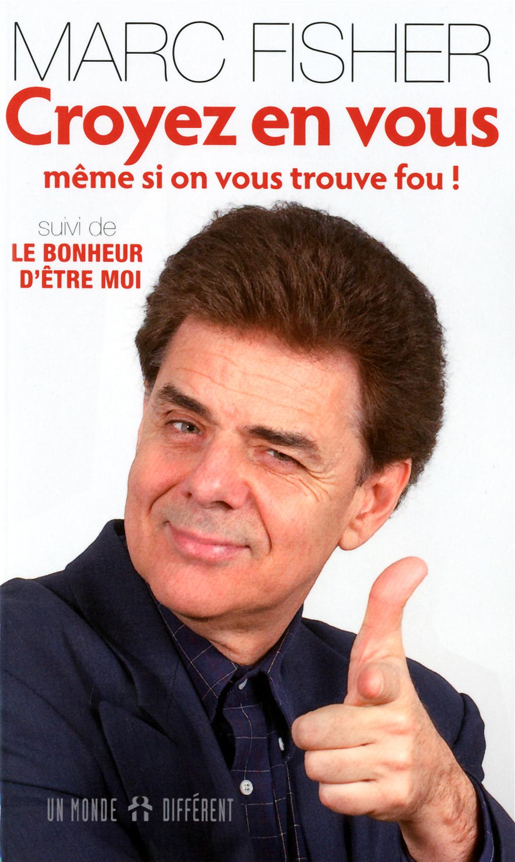 Livre Croyez en vous même si on vous trouve fou ! | Messageries ADP Livre Croyez en vous même si on vous trouve fou ! | Messageries ADP