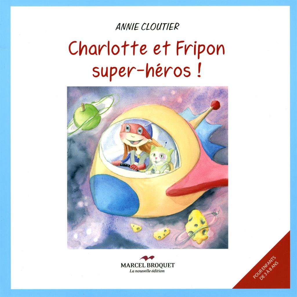 Livre Charlotte et Fripon super-héros ! | Messageries ADP